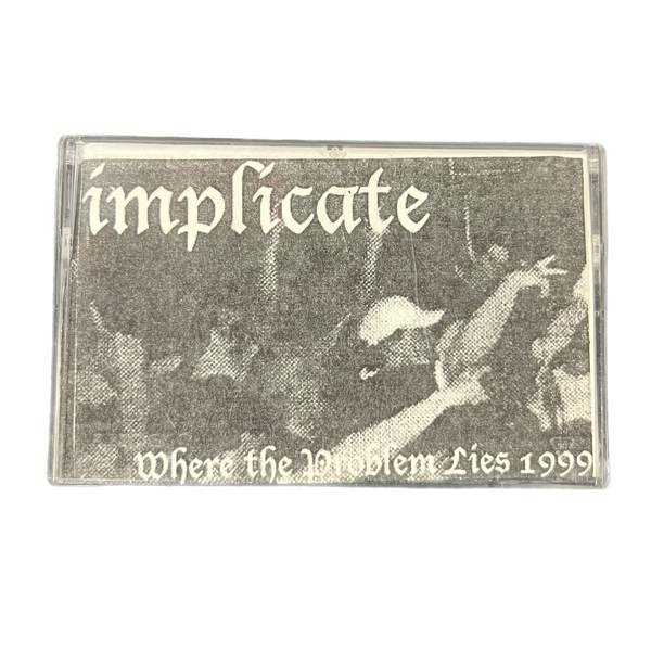 Vintage Implicate "Where The Problem Lies 1999" Cassette Tape ...